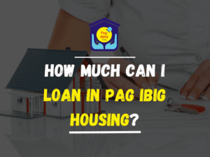 How much can I Loan in PAG IBIG Housing in 2025? | PIHLC