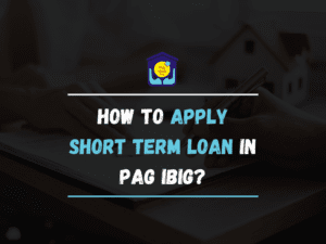 How to Apply Short Term Loan in PAG IBIG in 2025? | PIHLC