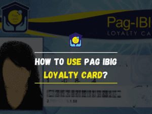 How to Use PAG IBIG Loyalty Card? (Online applications)
