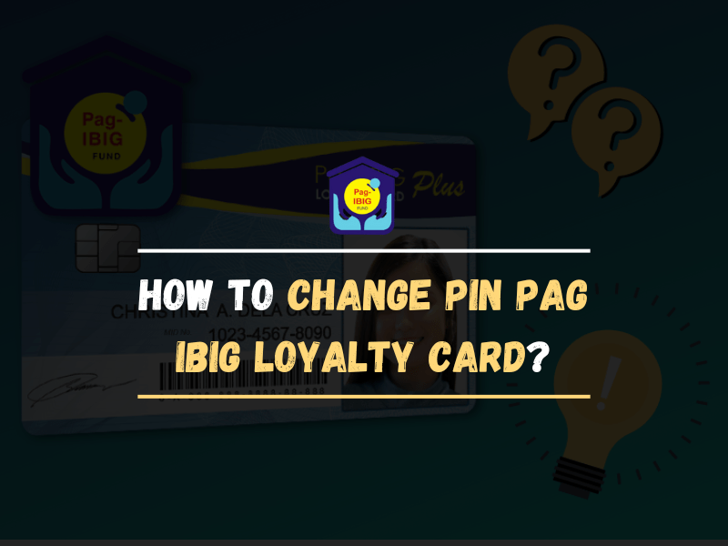 How to Change Pin PAG IBIG Loyalty Card in 2024? | PIHLC