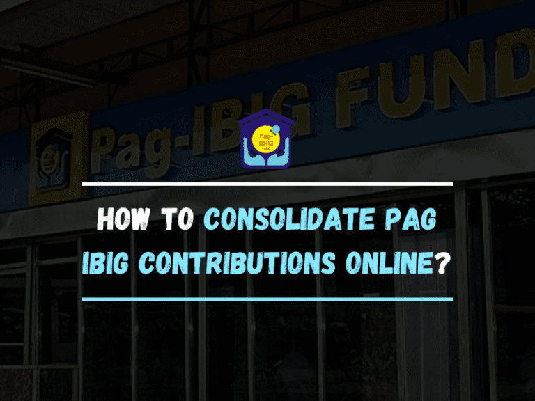 How to Consolidate PAG IBIG Contributions Online in 2025?